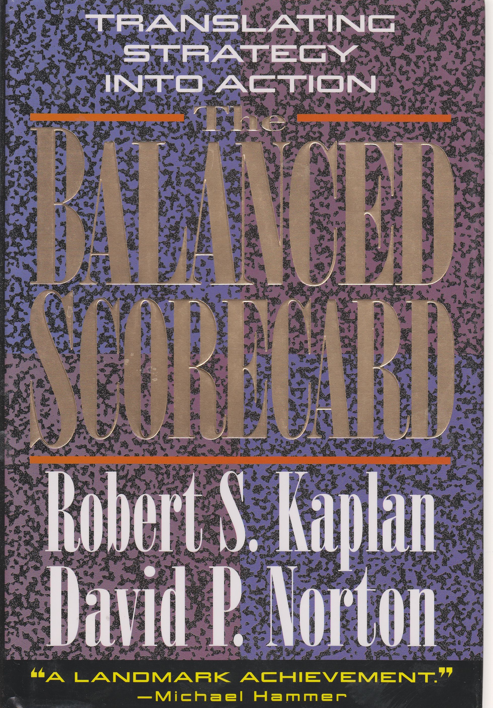 The Balanced Scorecard Translating Strategy Into Action by Kaplan ...