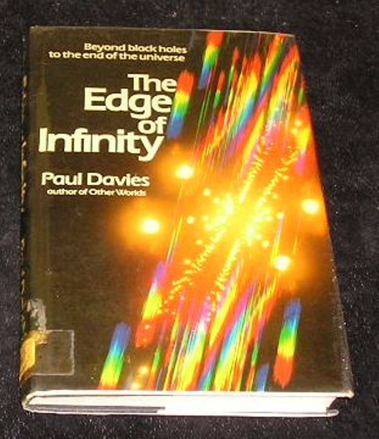 The Edge of Infinity by Paul Davies - First Edition - 1981 - from Yare ...
