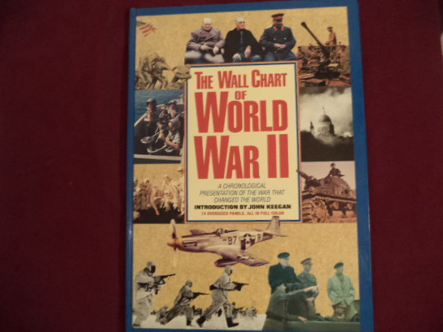 The Wall Chart Chart of World War II. A Chronological Presentation of ...