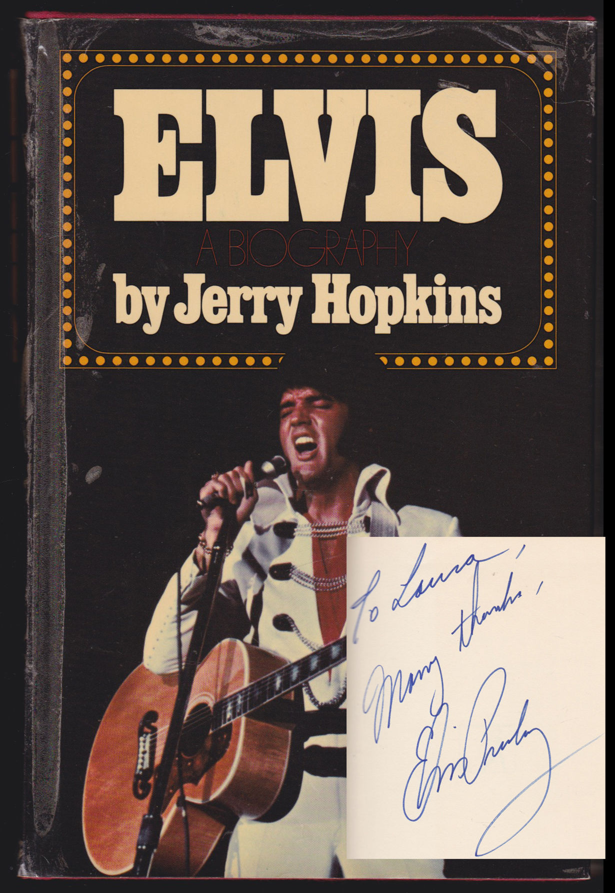 Elvis: A Biography (SIGNED & INSCRIBED by Elvis Presley) by Jerry ...