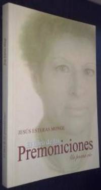 Libro De Las Premoniciones by Esteras Monge Jesus (2 items) - Biblio