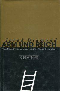 BIBLIO | Arm und Reich. Die Schicksale menschlicher Gesellschaften by ...