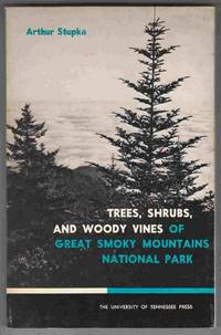 BIBLIO | Trees, Shrubs, and Woody Vines of Great Smoky Mountains ...