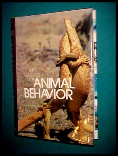 THE MARVELS OF ANIMAL BEHAVIOR by National Geographic Society ...