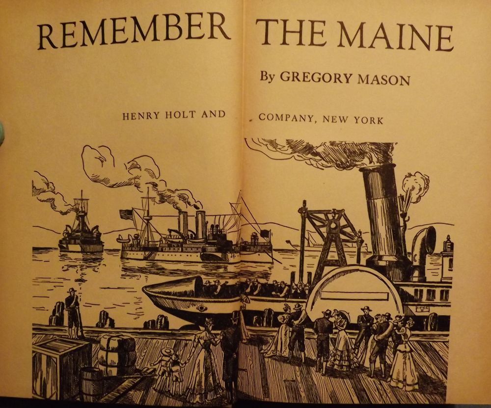 BIBLIO | REMEMBER THE MAINE by MASON, Gregory | | 1939