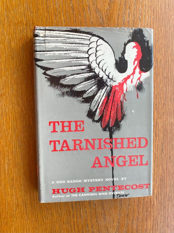 The Tarnished Angel by Pentecost, Hugh aka Judson Philips | Hardcover ...