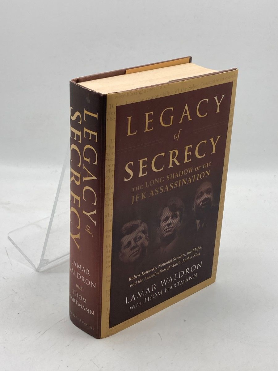 Legacy of Secrecy The Long Shadow of the JFK Assassination by Lamar ...