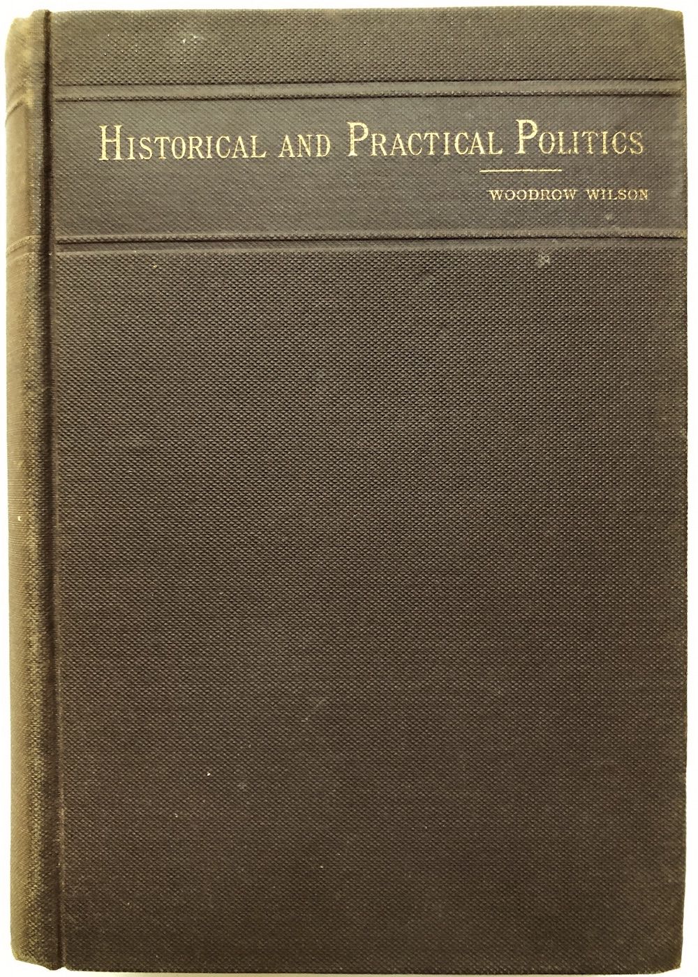 The State: Elements of Historical and Practical Politics, A Sketch of ...
