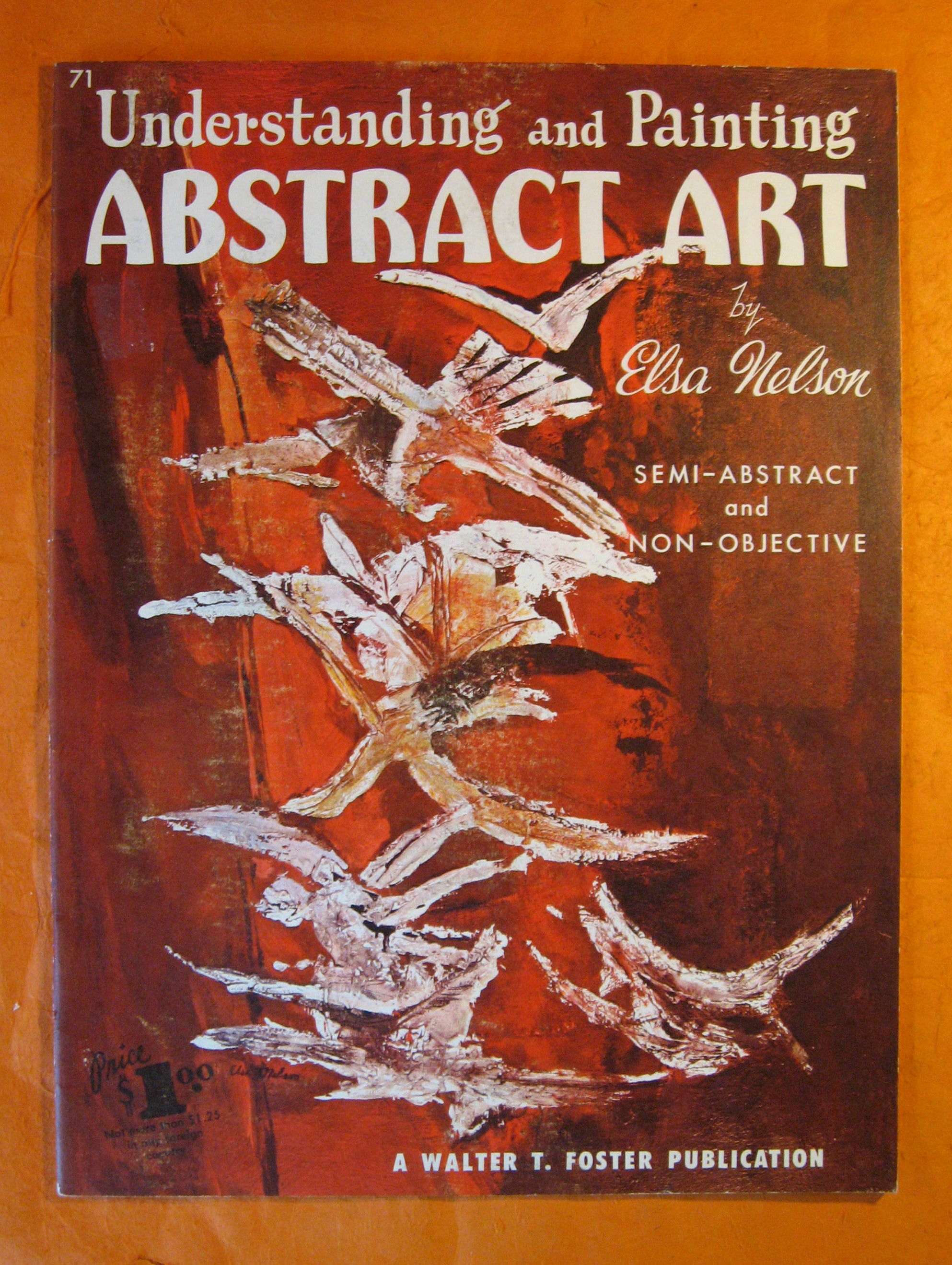 Understanding and Painting Abstract Art by Nelson, Elsa | Staple Bound ...