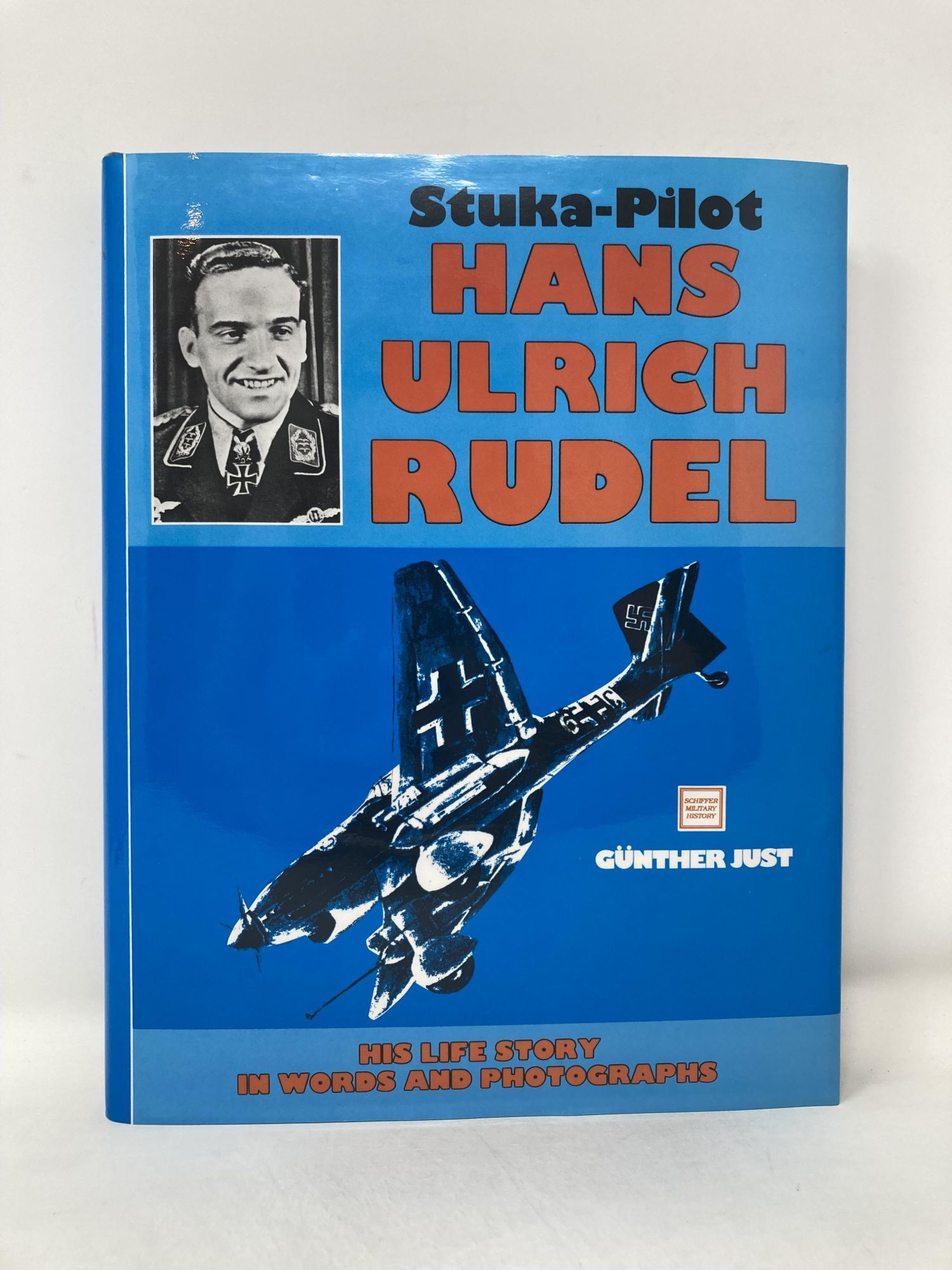 BIBLIO | Stuka Pilot Hans-Ulrich Rudel (Schiffer Military History) by ...