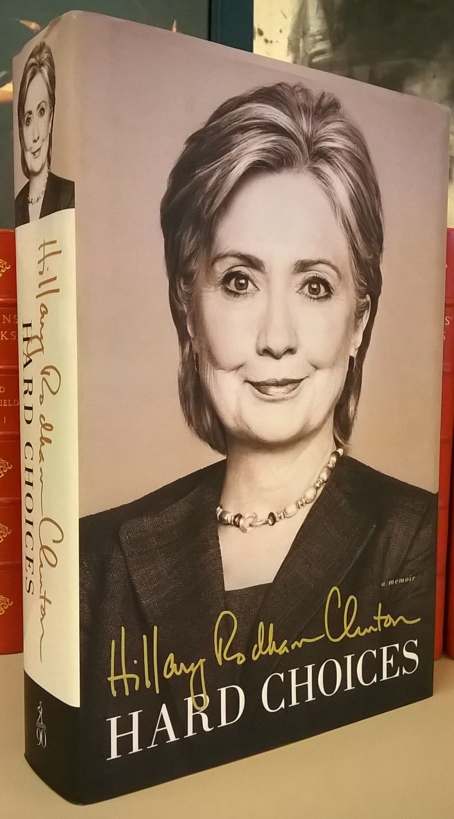 Hard Choices by Hillary Rodham Clinton - 2014