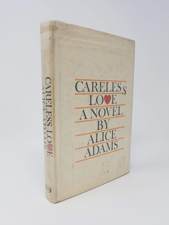 Careless Love: A Novel by Adams, Alice | Hardcover | 1966 | The New ...