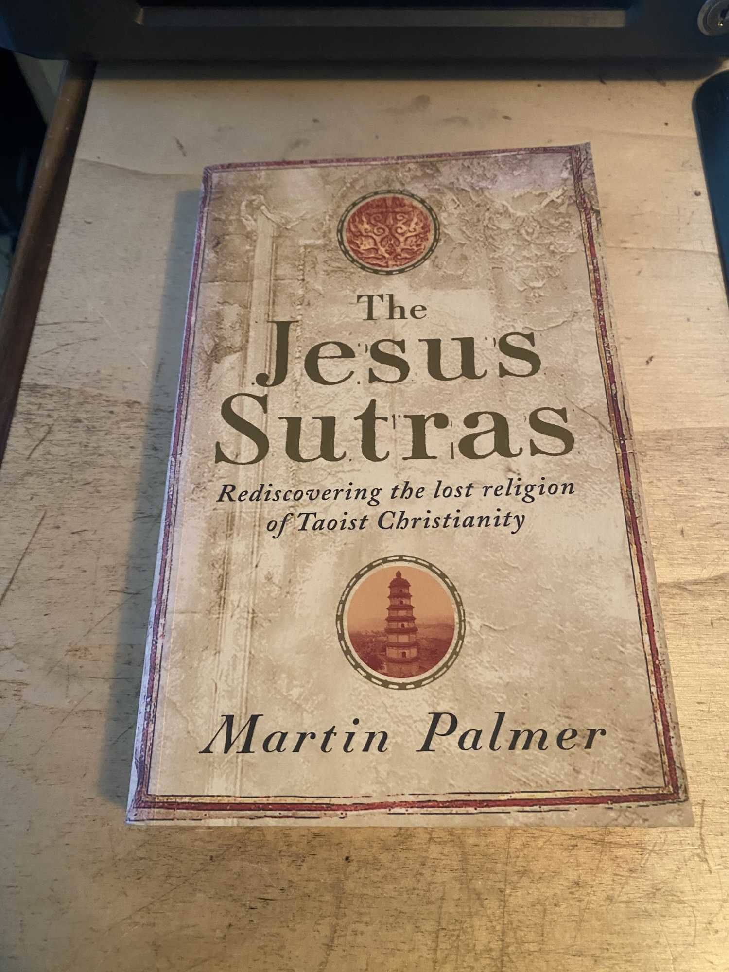 The Jesus Sutras Rediscovering by Martin Palmer (12 items) - Biblio
