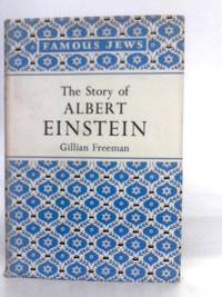 'The Story Of Albert Einstein by Freeman, Gillian