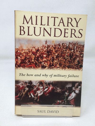 BIBLIO | Military Blunders by Saul David | Paperback | October 30, 1997 ...