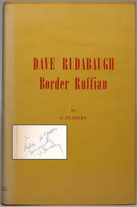 Dave Rudabaugh: Border Ruffian by STANLEY, F | Hardcover | 1961 | World ...