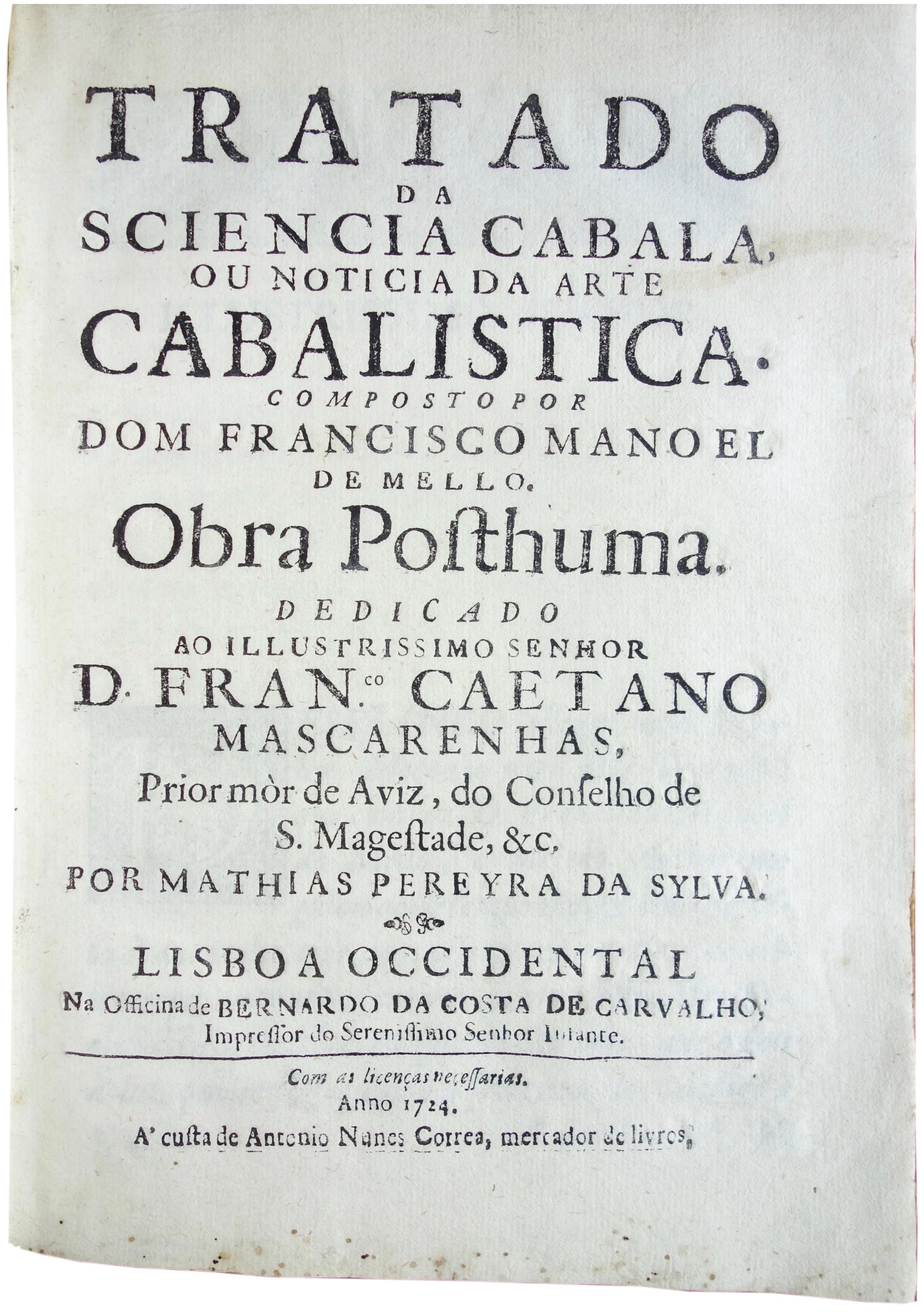 Tratado da sciencia cabala, ou noticia da arte cabalistica … obra ...