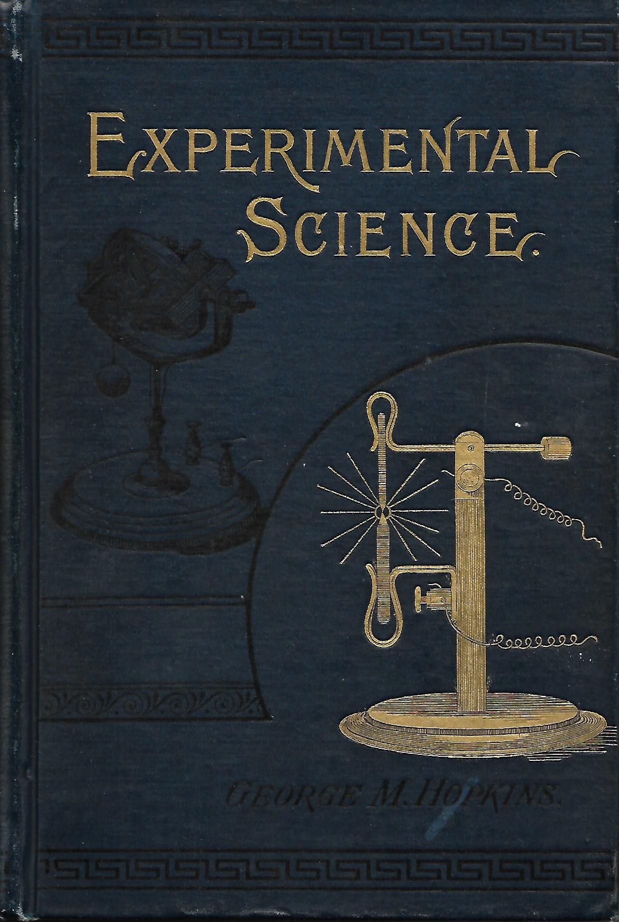 Experimental Science: Elementary Practical and Experimental Physics by ...