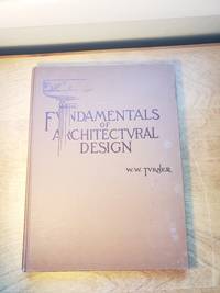 BIBLIO | fundamentals of architectural design by Turner, W.W | brown ...