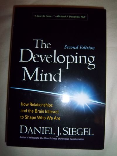 BIBLIO | The Developing Mind, Second Edition: How Relationships and the ...