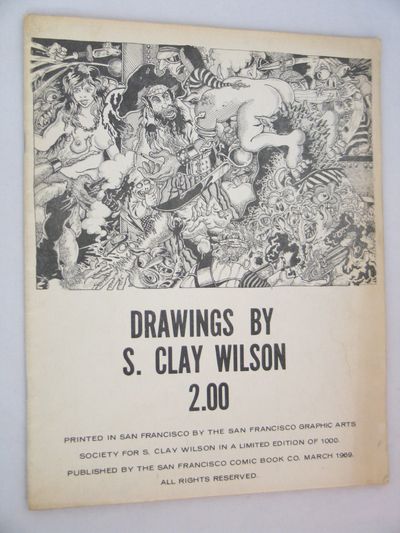Drawings By S. Clay Wilson by Wilson, S. Clay | Paperback | 1969 | San ...