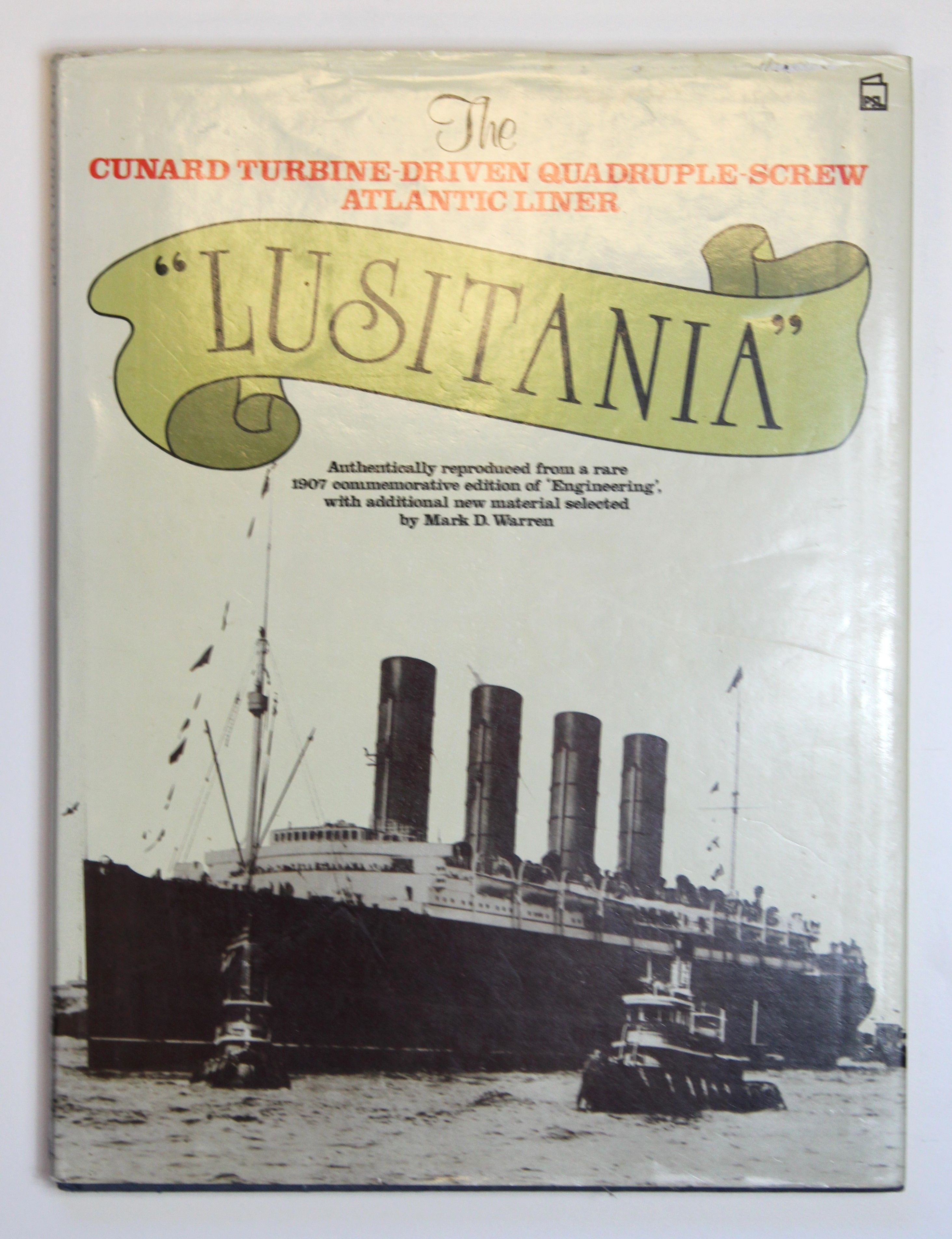 Lusitania": Facsimile of an Article from 1907 "Engineering" Magazine with Added Material by ...