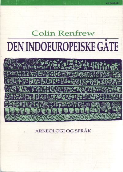 Den indoeuropeiske gåte. Arkeologi og språk. by RENFREW, Colin ...