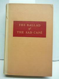 'The Ballad Of the Sad Cafe by McCullers, Carson