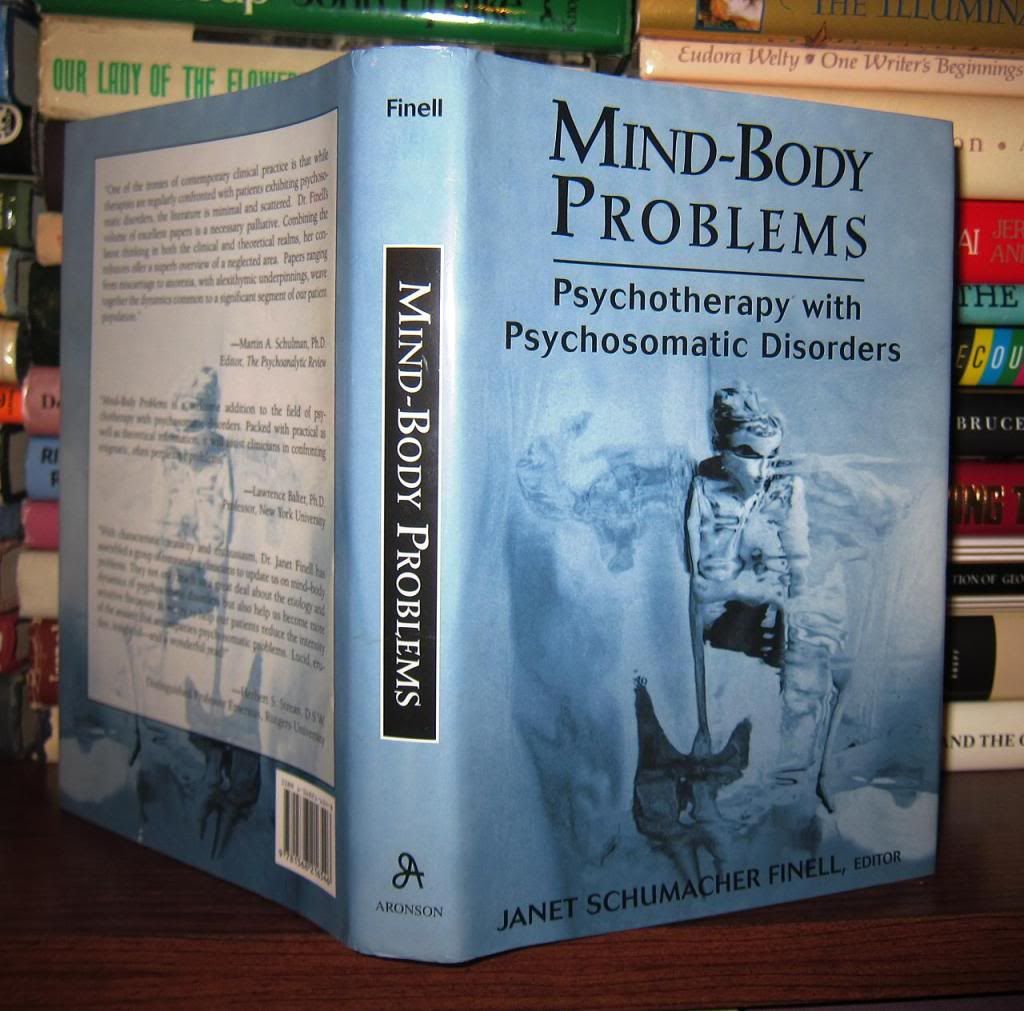 MIND-BODY PROBLEMS Psychotherapy with Psychosomatic Disorders by Finell, Janet Schumacher ...