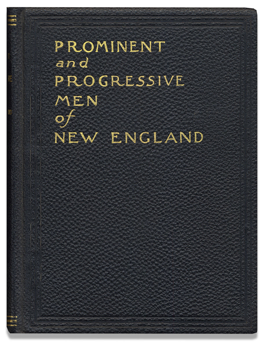 BIBLIO | Prominent and Progressive Men of New England by [The Eastern ...