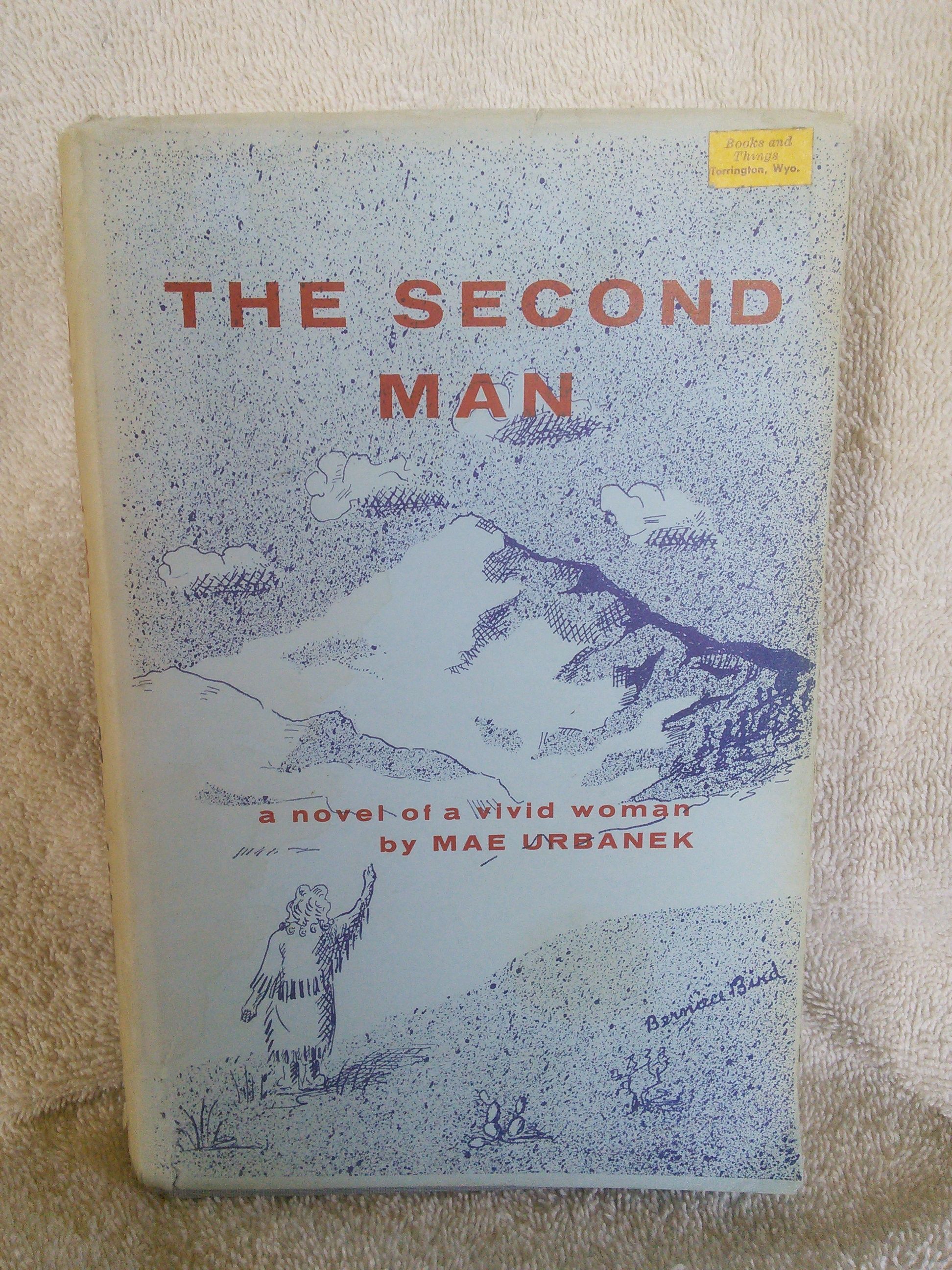 The Second Man: A Novel of a Vivid Woman by Mae Urbanek - Signed First ...