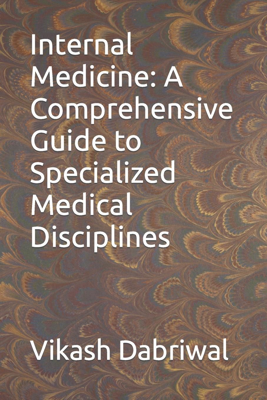 BIBLIO | Internal Medicine: A Comprehensive Guide to Specialized ...