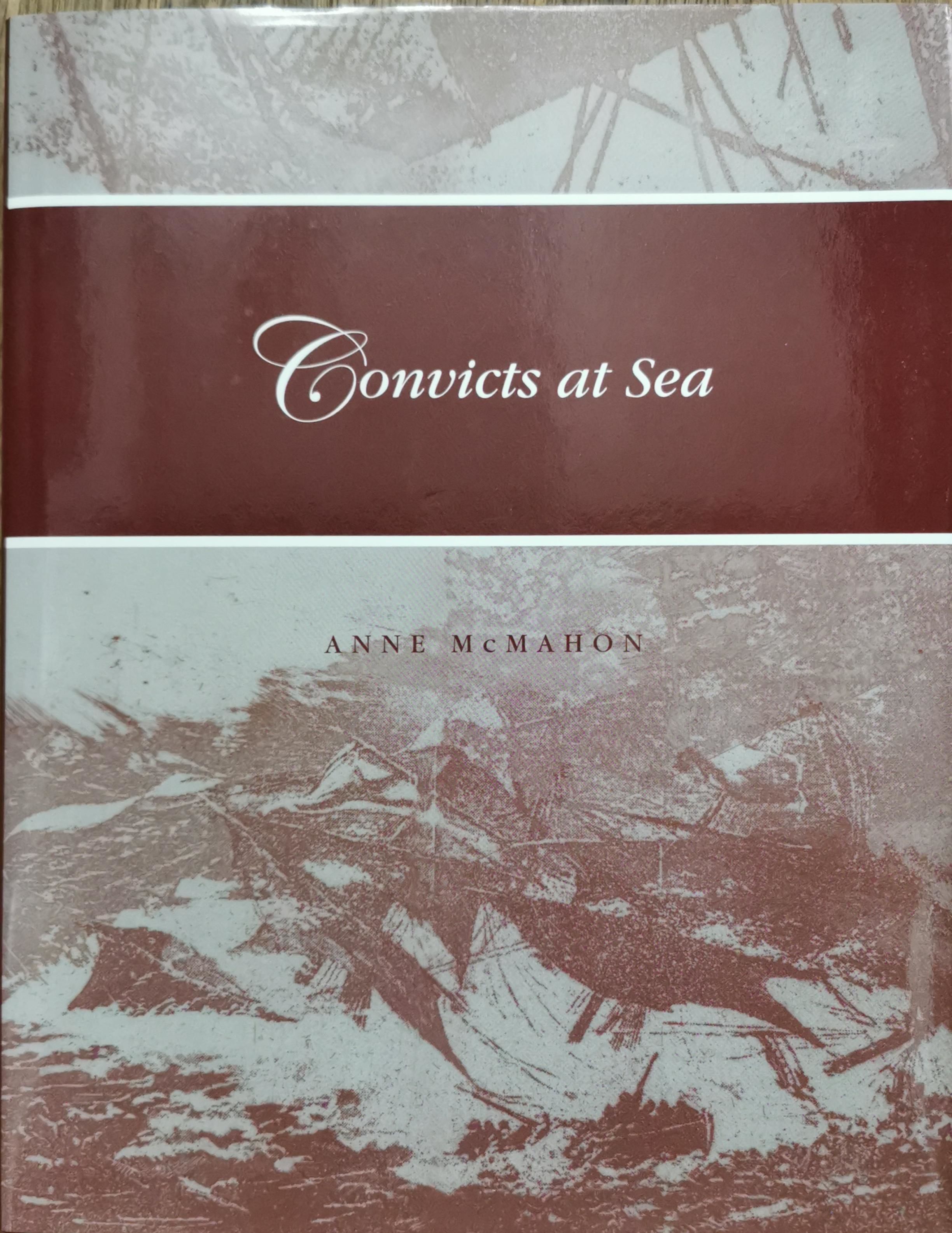 BIBLIO | Convicts at Sea: The Voyages of the Irish Convict Transports ...