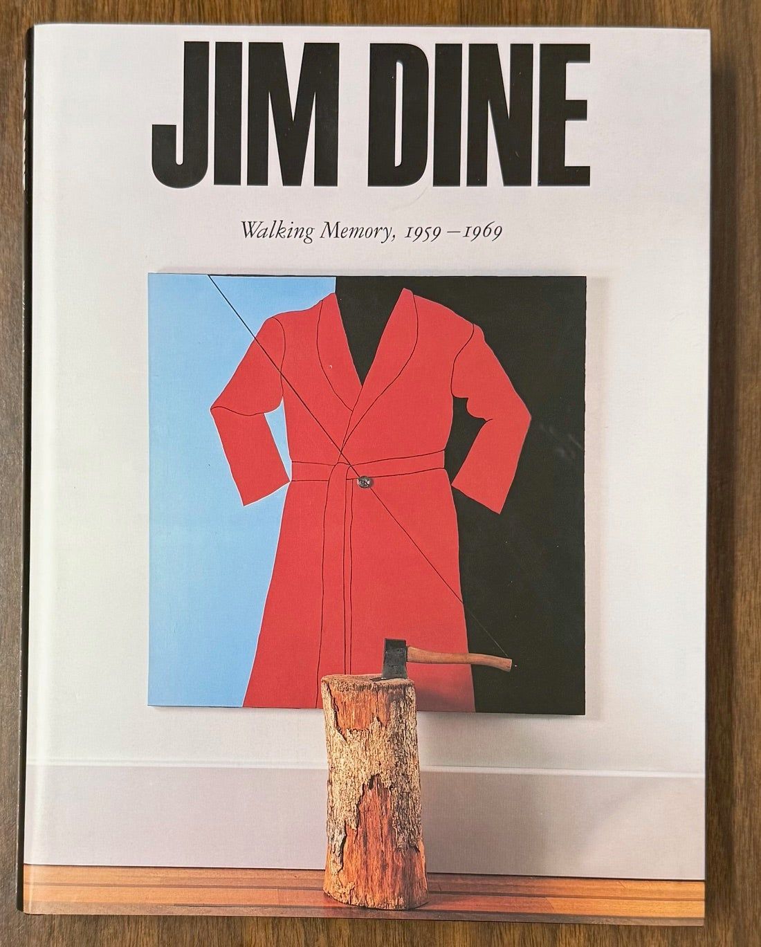 Jim Dine: Walking Memory, 1959-1969 by GELANT, Germano and Clare Bell ...