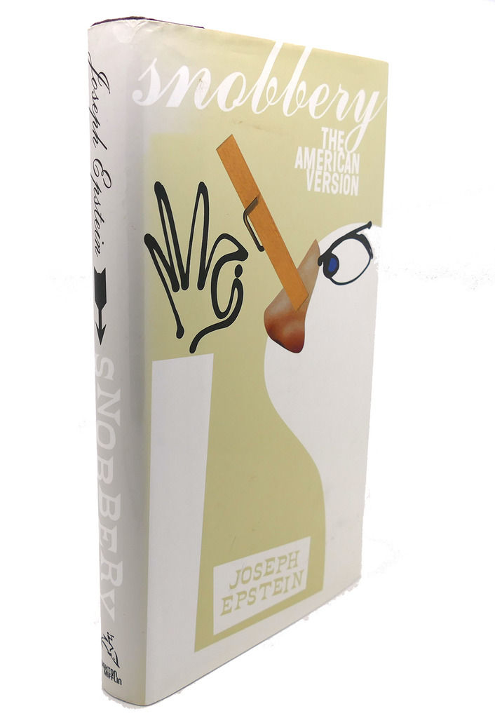 SNOBBERY The American Version by Joseph Epstein | Hardcover | 2002 ...