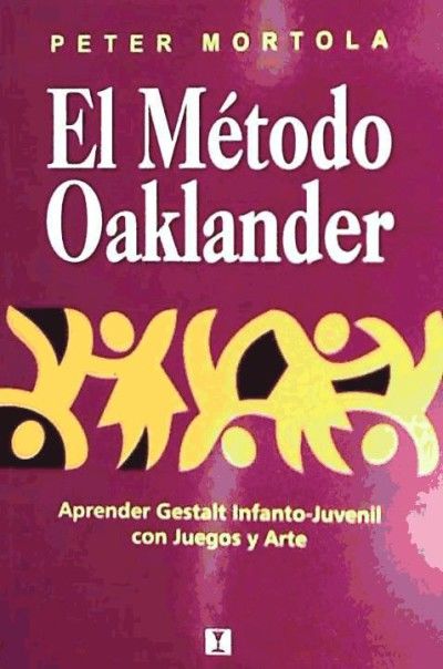 El Método Oaklander: aprender Gestalt infanto-juvenil con juego y arte ...