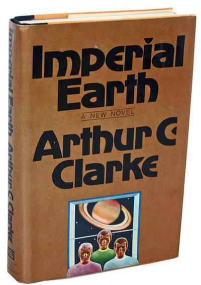 BIBLIO | Imperial Earth by Clarke, Arthur C. [Robert Bloch Association ...