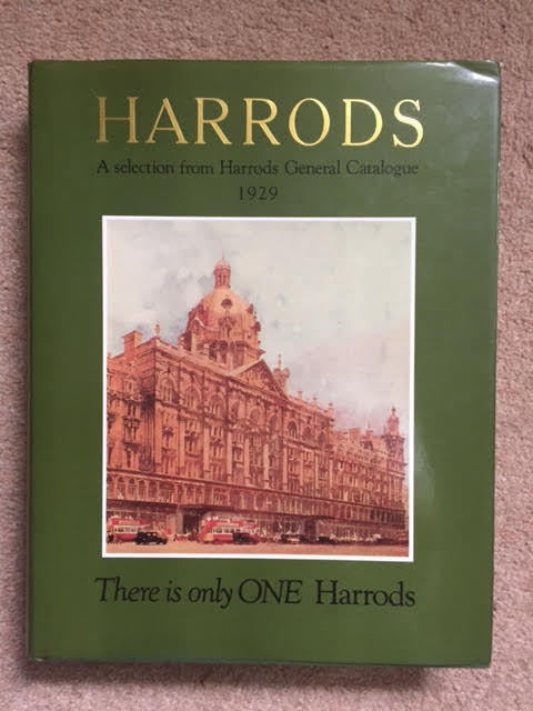 Harrods, a Selection from Harrods General Catalogue 1929 by Harrods ...