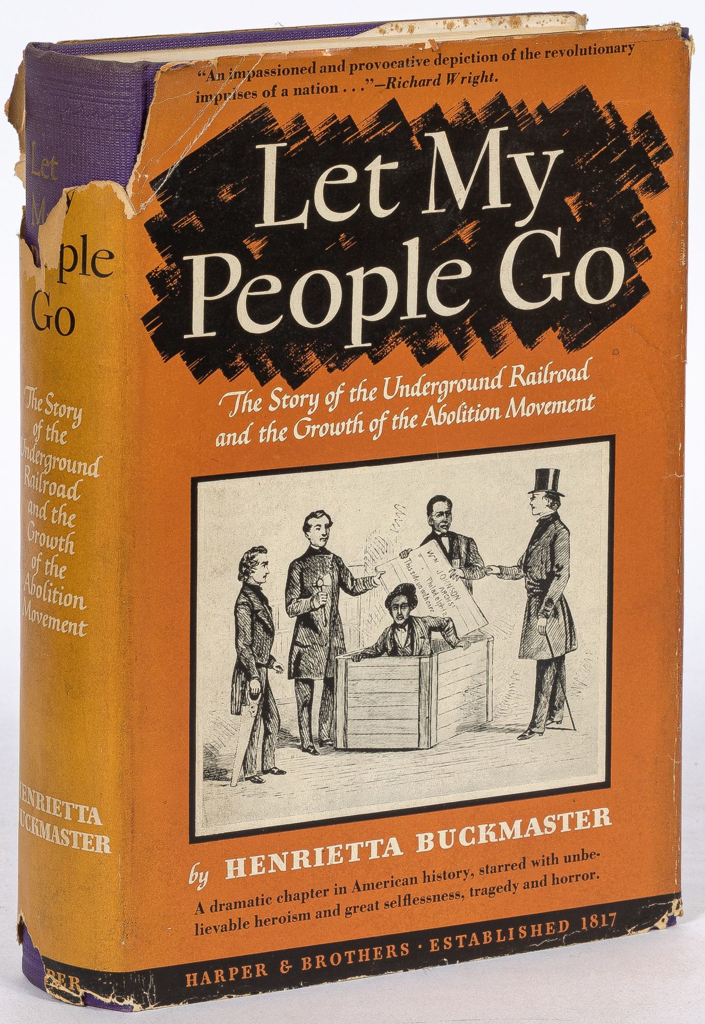 Let My People Go: The Story of the Underground Railroad and the Growth ...