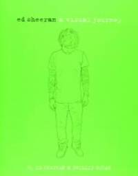 Ed Sheeran: A Visual Journey by Ed Sheeran, Phillip Butah | Paperback ...