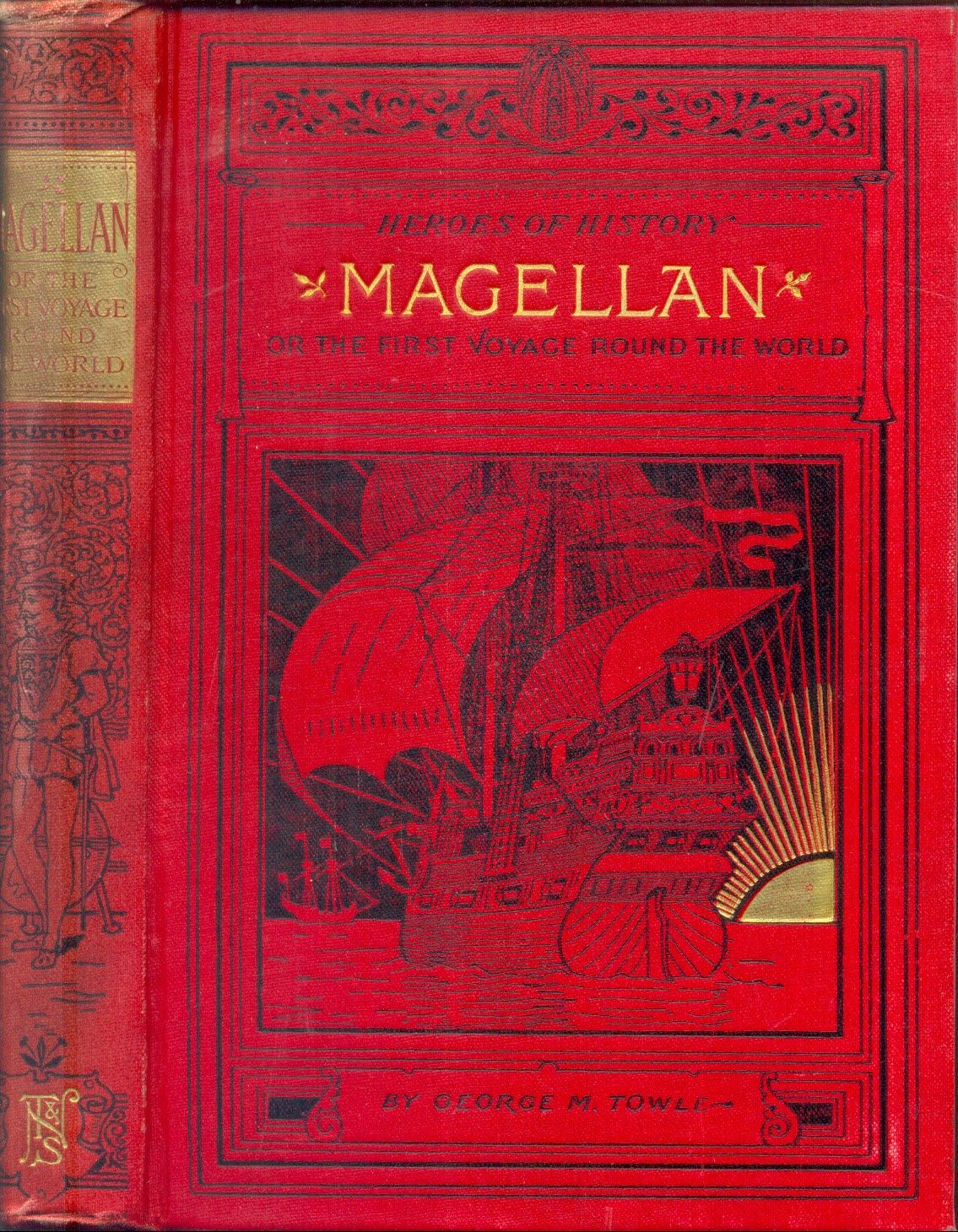 The Story of Magellan on the First Voyage Around the World by Cowle ...