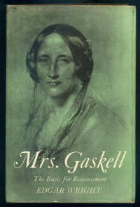 Mrs. Gaskell: The Basis for Reassessment by Edgar Wright | Cloth | 1965 ...