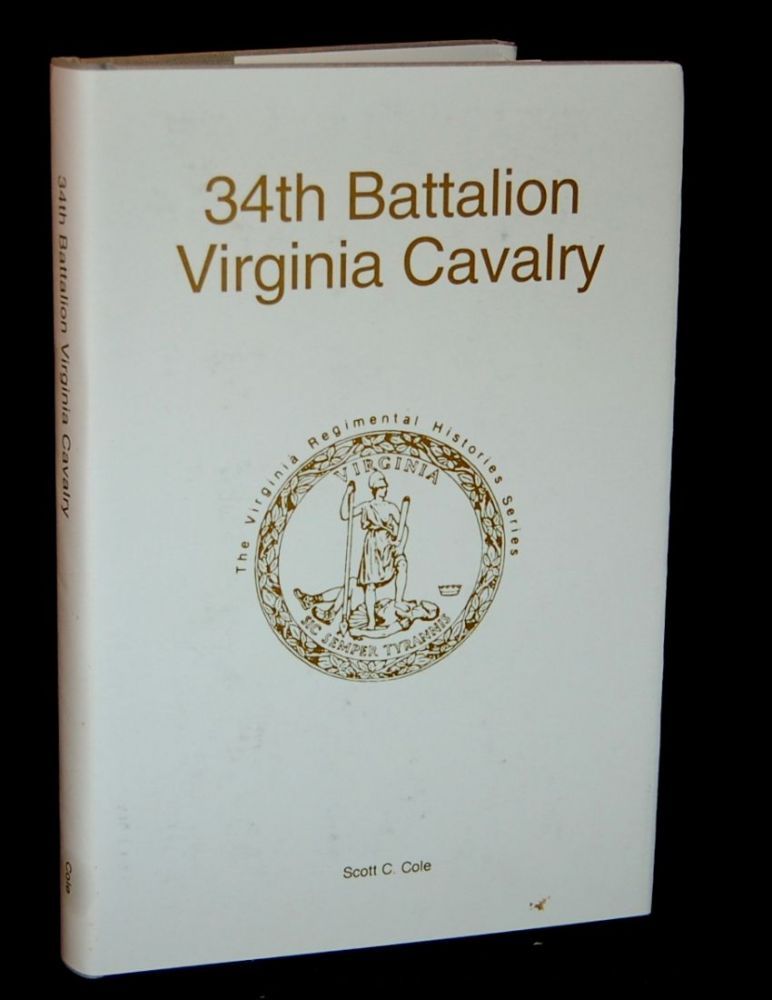 34th (THIRTY-FOURTH) BATTALION VIRGINIA CAVALRY (The Virginia ...