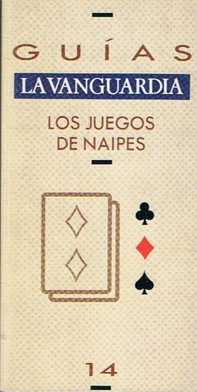 GUÃ A PRÃ CTICA DE LOS JUEGOS DE NAIPES. by Spanier. David ...