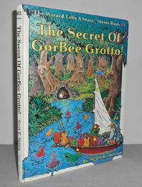 The Secret of GorBee Grotto ('The Wizard Tells a Story' Series Book no ...