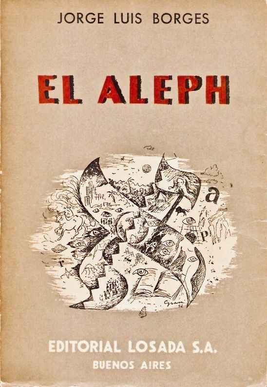 El aleph by BORGES, Jorge Luis | 1952 | Editorial Losada | Biblio