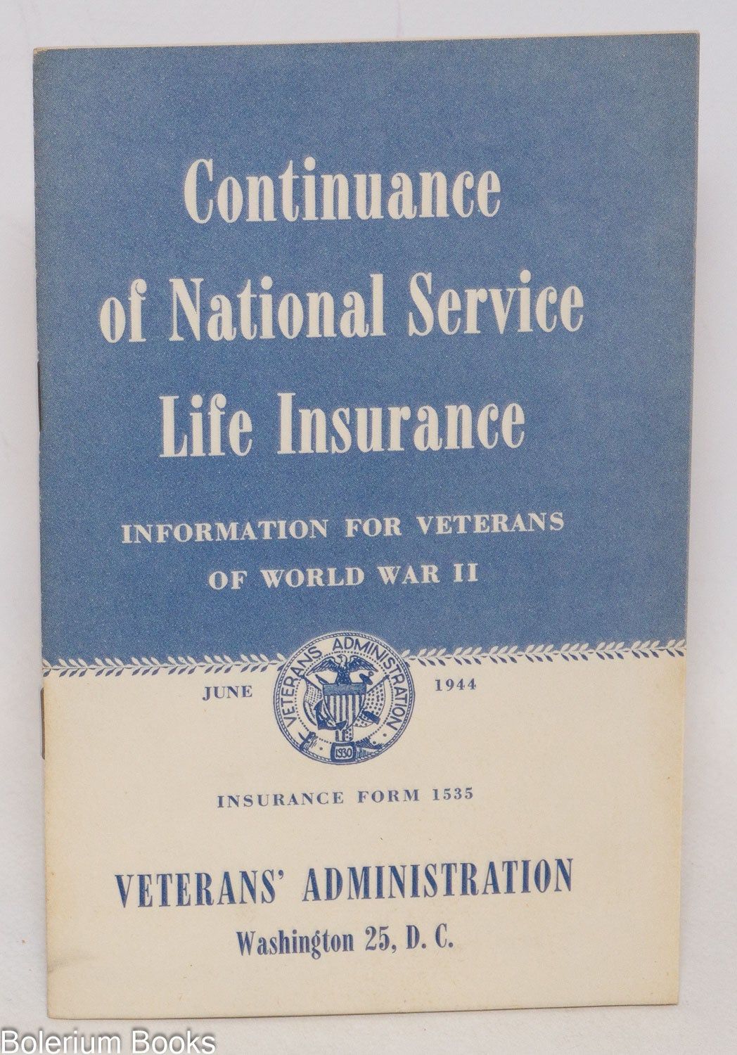 Continuance of National Service Life Insurance. Information for ...