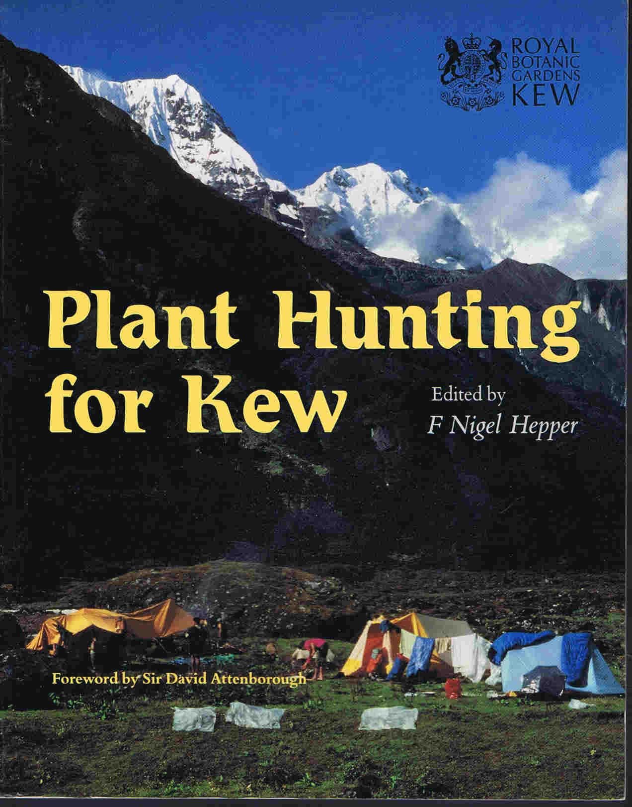 BIBLIO | Plant Hunting for Kew by F. Nigel Hepper (Ed.) | Paperback ...