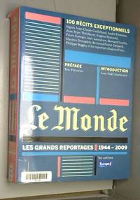 BIBLIO | Le Monde : Les grands reportages 1944-2009 by Krauze, Jan ...