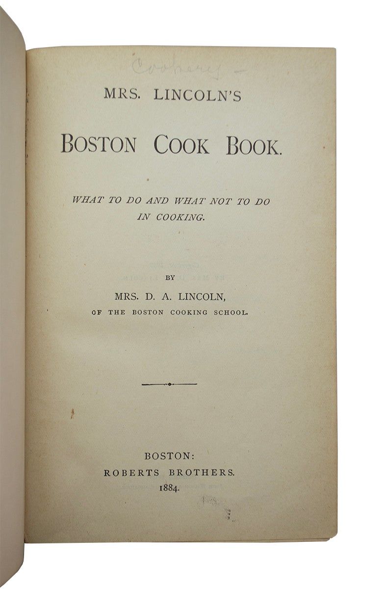 Mrs. Lincoln's Boston Cook Book, Signed First Edition | Biblio